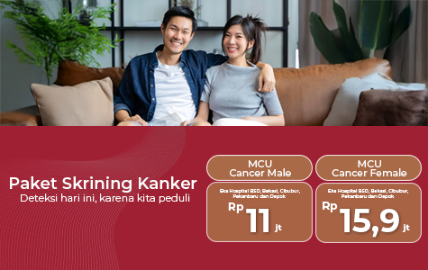 Paket Skrining Kanker: Deteksi Hari Ini, Karena Kita Peduli